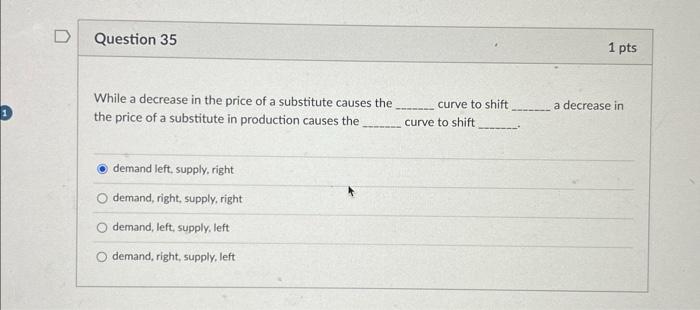 Solved While a decrease in the price of a substitute causes | Chegg.com