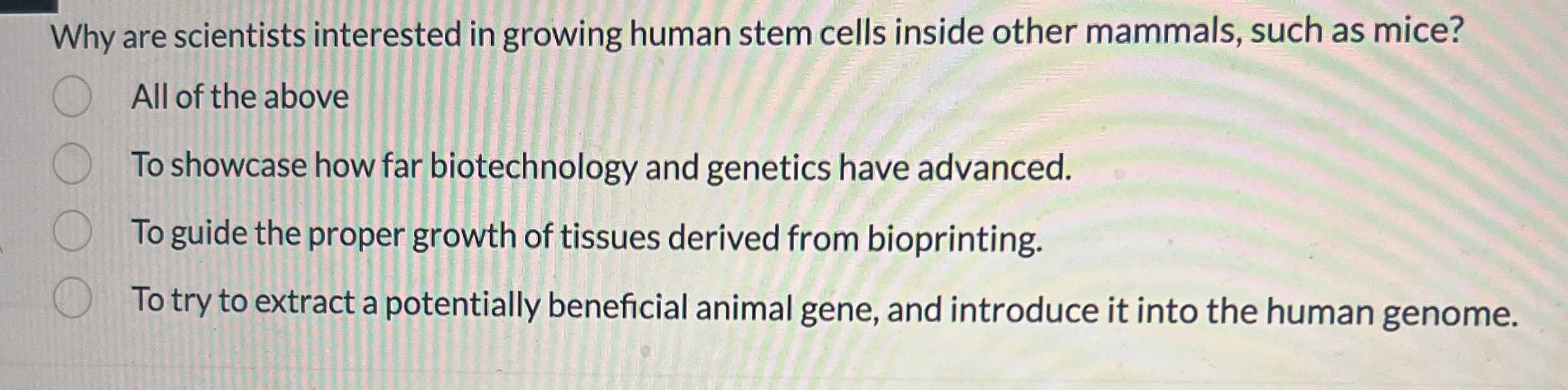 Solved Why are scientists interested in growing human stem | Chegg.com