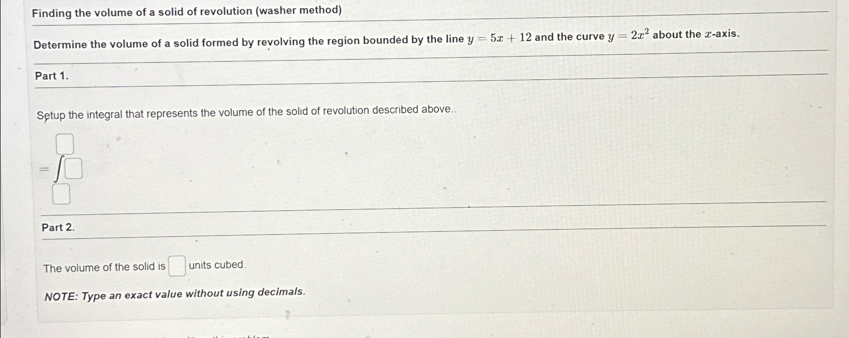 Solved Finding the volume of a solid of revolution (washer | Chegg.com