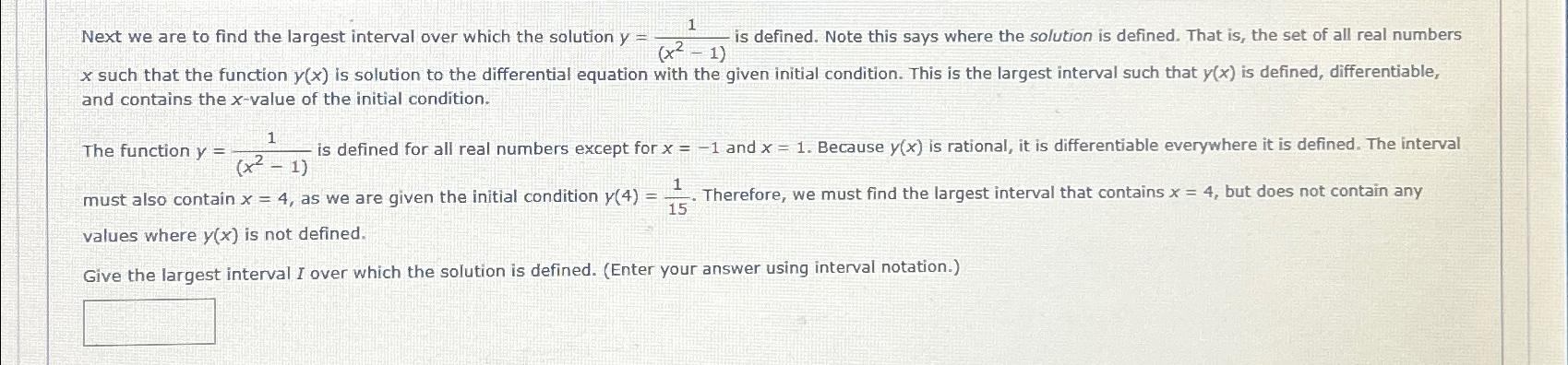 Solved Next we are to find the largest interval over which | Chegg.com