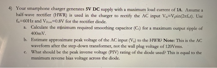 Solved 4) Your smartphone charger generates 5V DC supply | Chegg.com