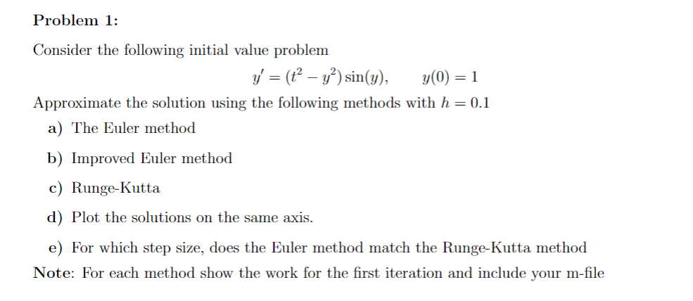 Solved Problem 1:Consider the following initial value | Chegg.com