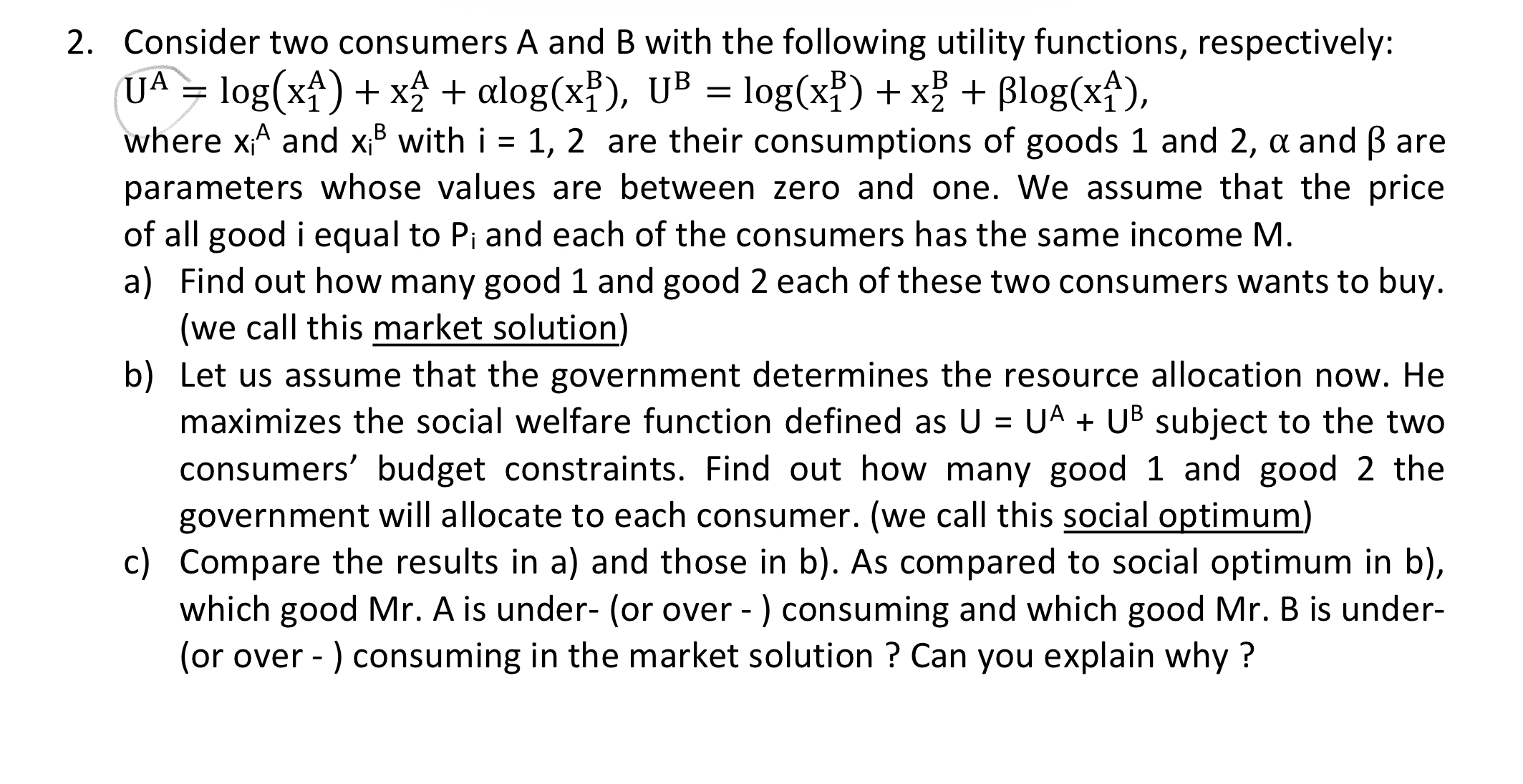 Solved Consider two consumers A and B ﻿with the following | Chegg.com