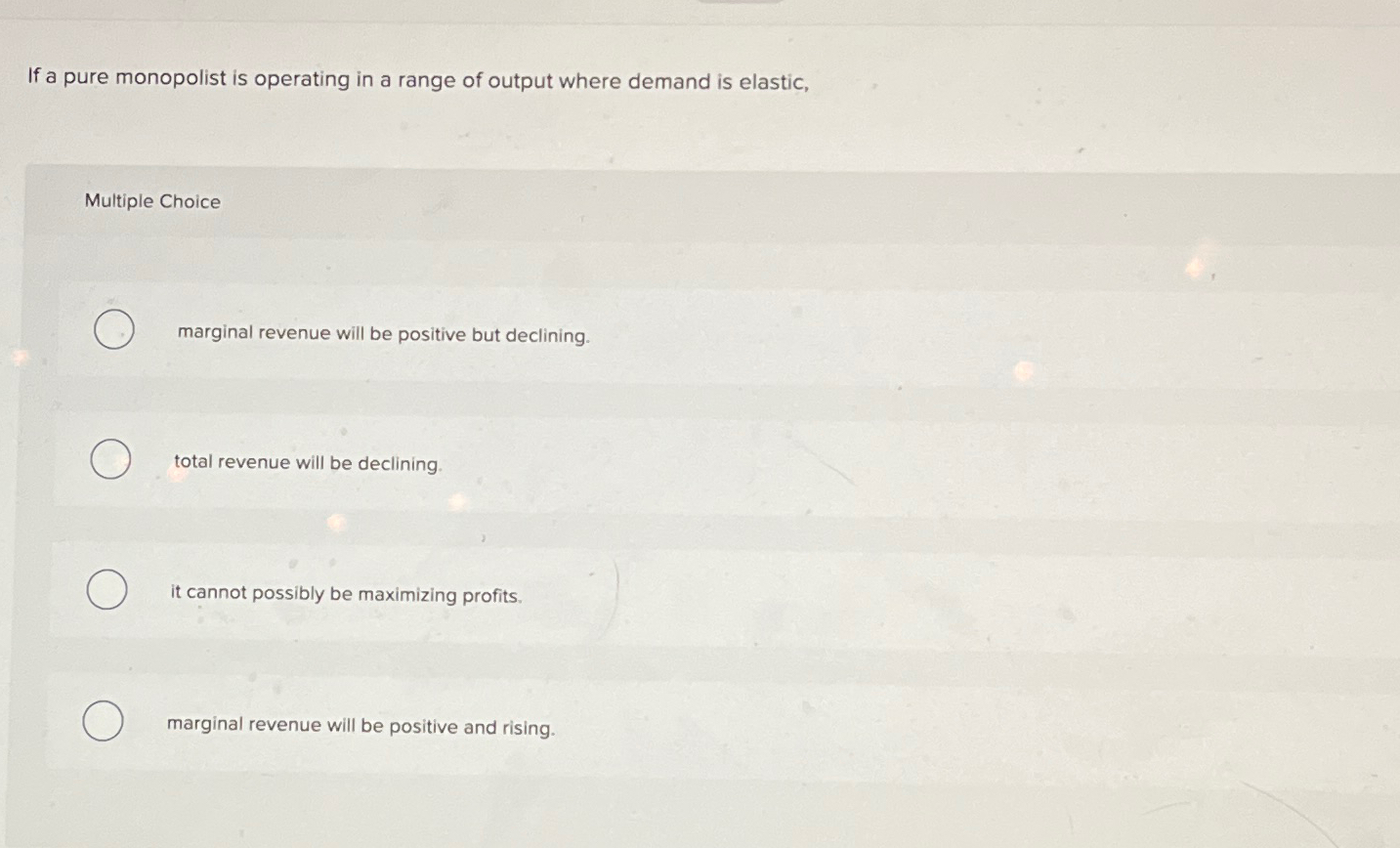 Solved If a pure monopolist is operating in a range of | Chegg.com
