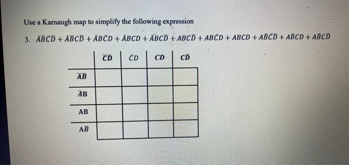 Solved Use a Karnaugh map and Boolean algebra to simplify | Chegg.com