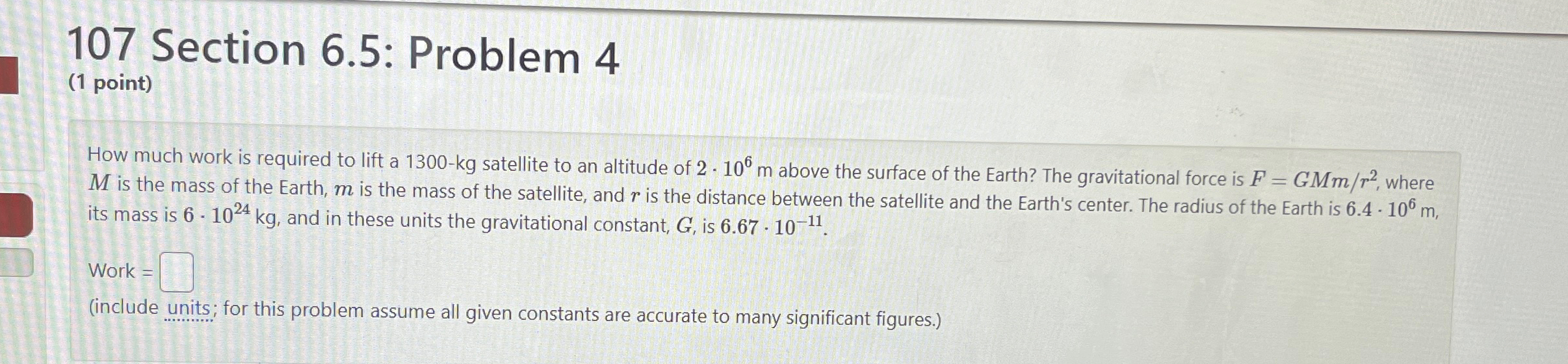 Solved 107 ﻿Section 6.5: Problem 4(1 ﻿point)How much work is | Chegg.com