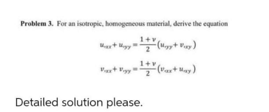 Solved Problem 3. For an isotropic, homogeneous material, | Chegg.com