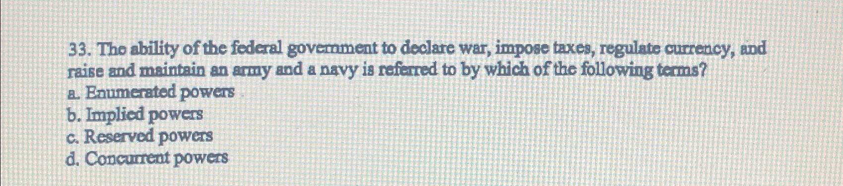 Solved The ability of the federal government to declare war, | Chegg.com