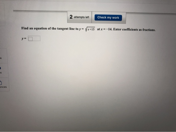 Solved 2 attempts left Check my work Find an equation of the | Chegg.com