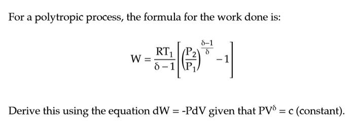Solved For a polytropic process, the formula for the work | Chegg.com