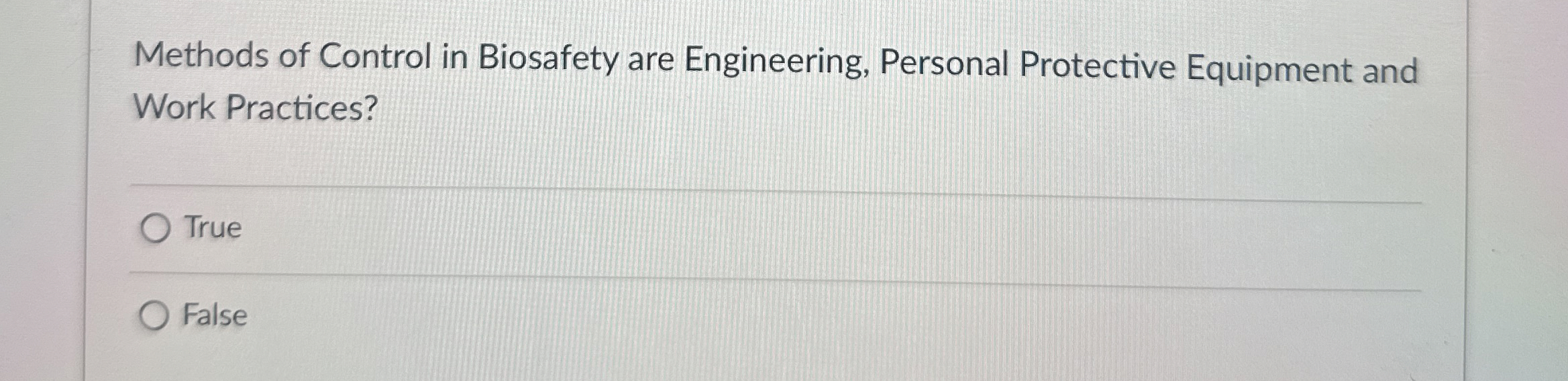 Solved Methods of Control in Biosafety are Engineering, | Chegg.com