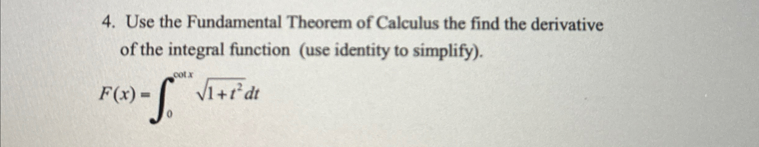 Solved Use the Fundamental Theorem of Calculus the find the | Chegg.com