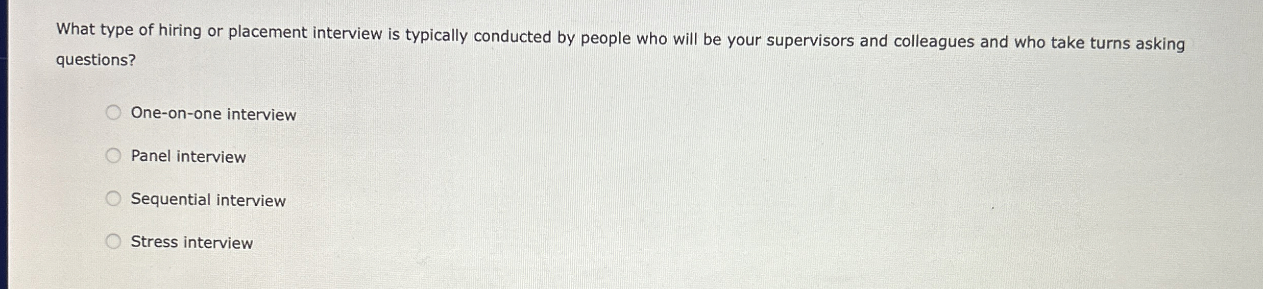 Solved What type of hiring or placement interview is | Chegg.com