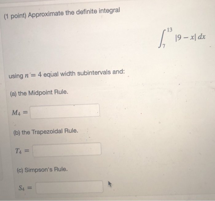 Solved (1 point) Approximate the definite integral L 19 - 41 | Chegg.com