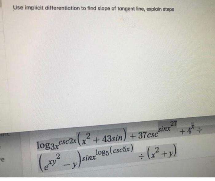 Use implicit differentiation to find slope of tangent | Chegg.com