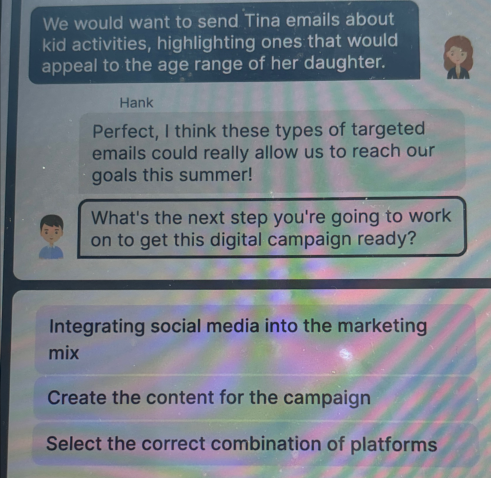 Solved We would want to send Tina emails about kid | Chegg.com