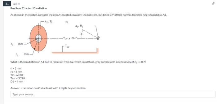 [Solved]: heat transfer 1 poine Problem: Chapter 13 ra