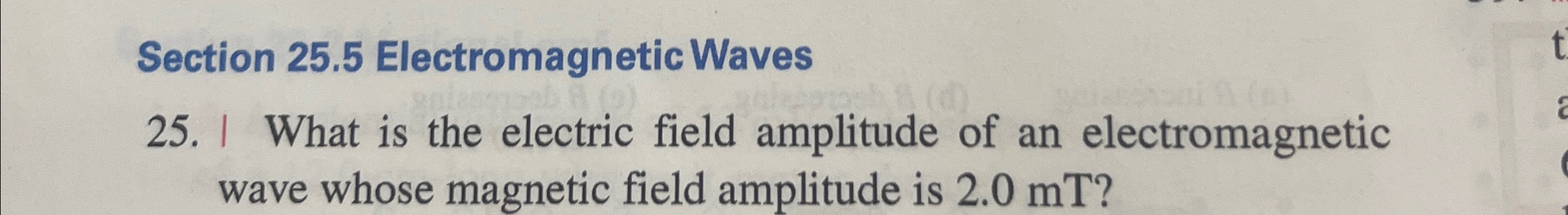 Solved Section 25.5 ﻿Electromagnetic Waves25. ﻿I What is the | Chegg.com