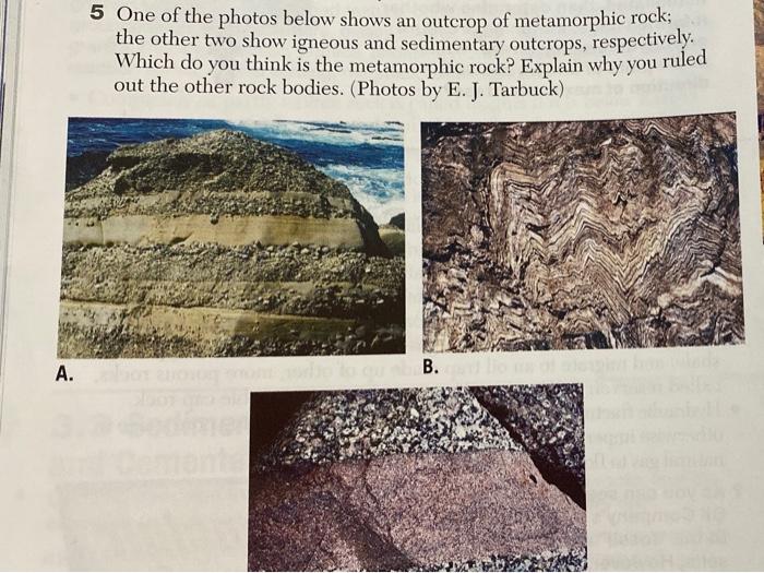 Solved 5 One of the photos below shows an outcrop of | Chegg.com