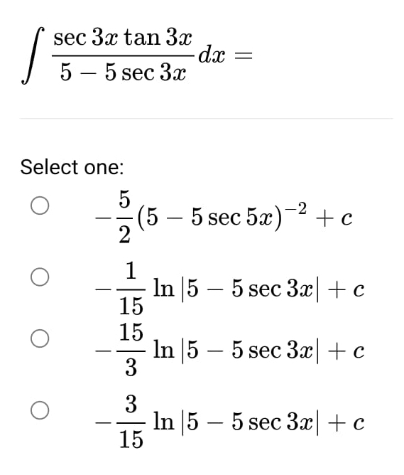 Solved ∫﻿﻿sec3xtan3x5-5sec3xdx=Select | Chegg.com