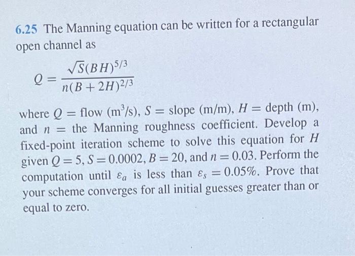 Solved 6.25 The Manning equation can be written for a | Chegg.com