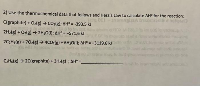 Solved 2) Use the thermochemical data that follows and | Chegg.com