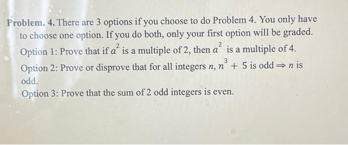 Solved Problem. 4. There are 3 options if you choose to do | Chegg.com