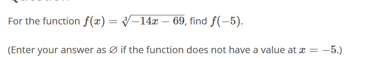 Solved For the function f(x)=-14x-693, ﻿find f(-5).(Enter | Chegg.com