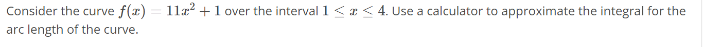Solved Consider the curve f(x)=11x2+1 ﻿over the interval | Chegg.com