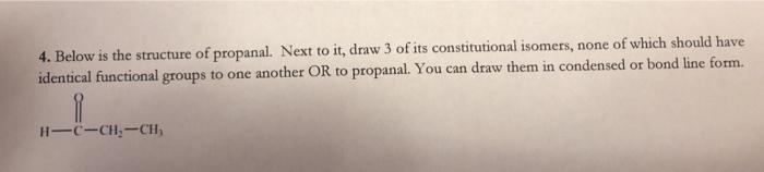 Solved 4. Below is the structure of propanal. Next to it, | Chegg.com