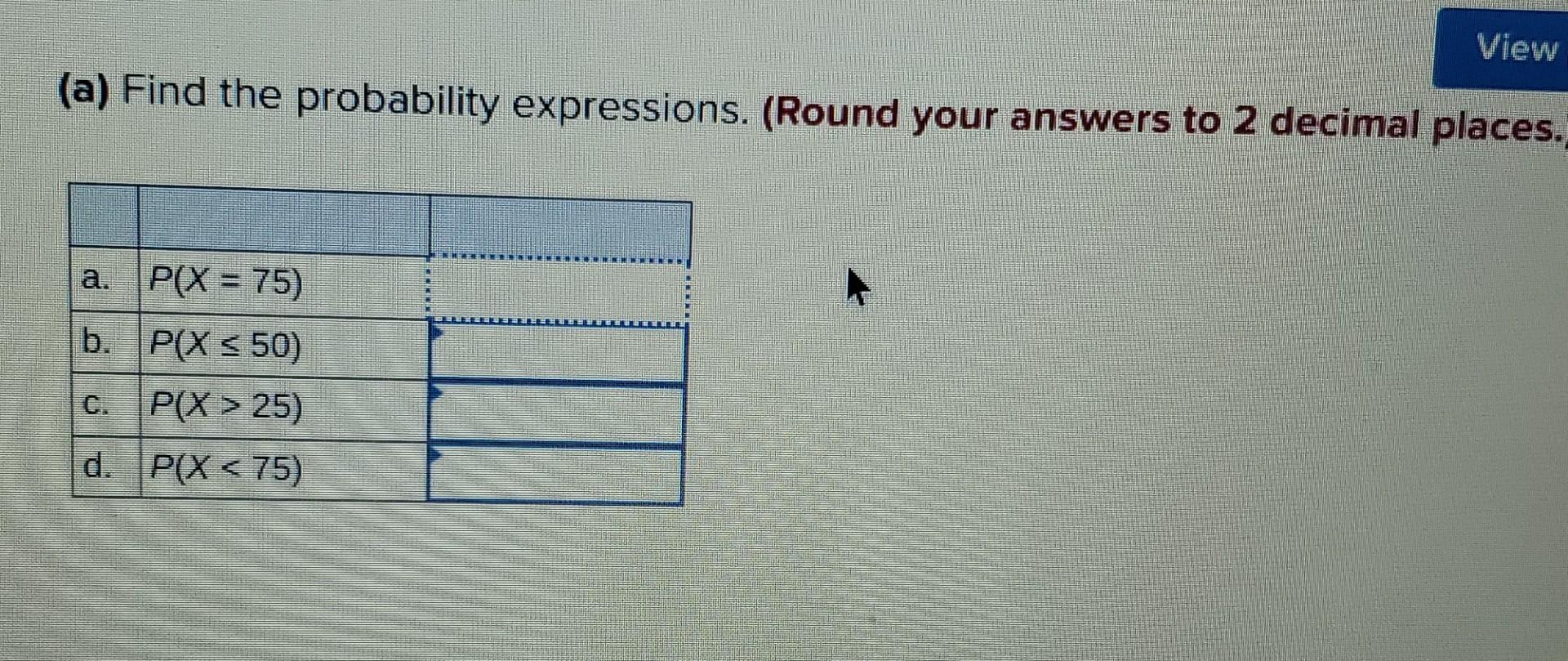 (a) Find the probability expressions. (Round yo a. | Chegg.com