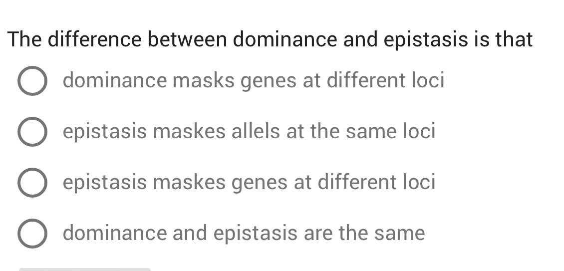 Solved The difference between dominance and epistasis is | Chegg.com