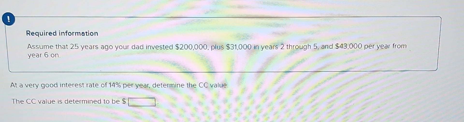 Solved Required information Assume that 25 years ago your | Chegg.com