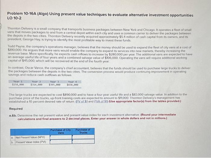 Solved Problem 10-16A (Algo) Using present value techniques | Chegg.com