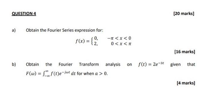 Solved a) Obtain the Fourier Series expression for: | Chegg.com