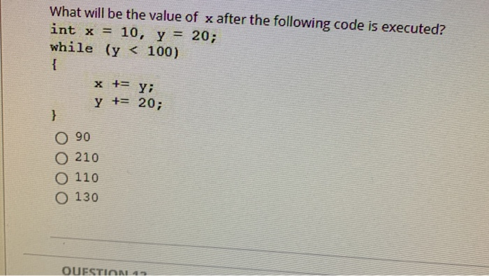 Solved What will be the value of x after the following code | Chegg.com