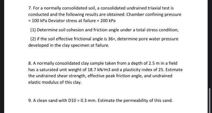 Solved 7. For a normally consolidated soil, a consolidated | Chegg.com
