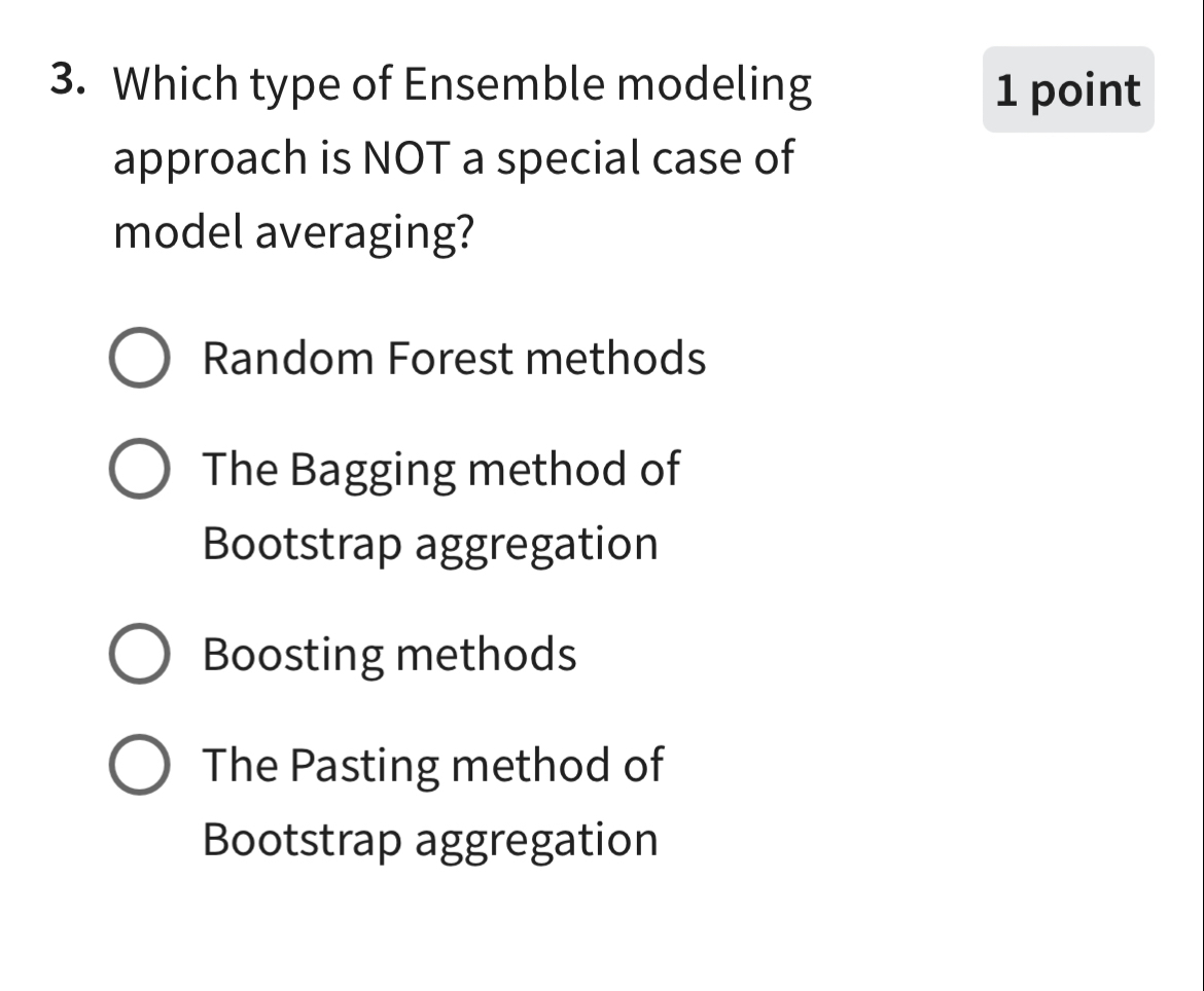 Solved Which type of Ensemble modeling1 ﻿pointapproach is | Chegg.com