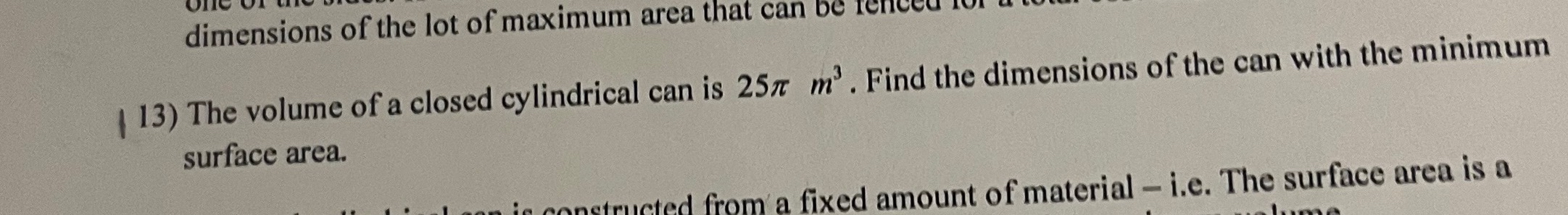 Solved The volume of a closed cylindrical can is 25πm3. | Chegg.com