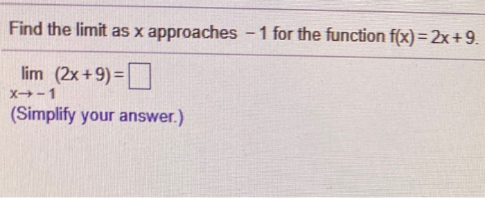 Solved Find the limit as x approaches - 1 for the function | Chegg.com