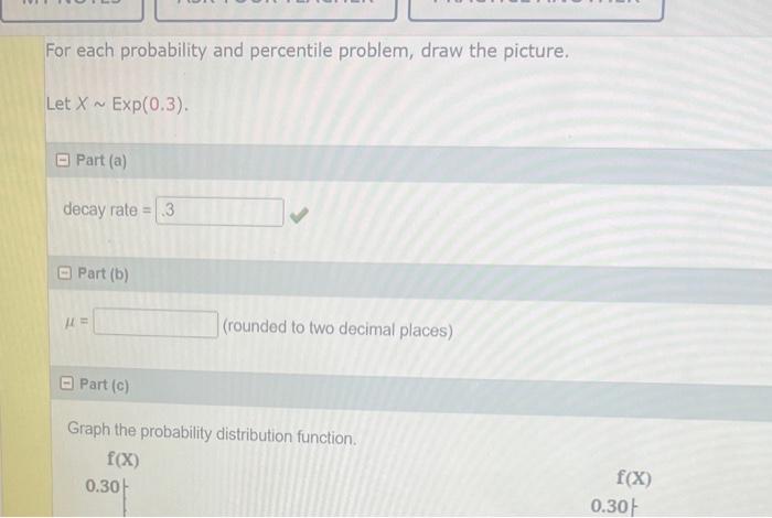Solved For each probability and percentile problem, draw the | Chegg.com