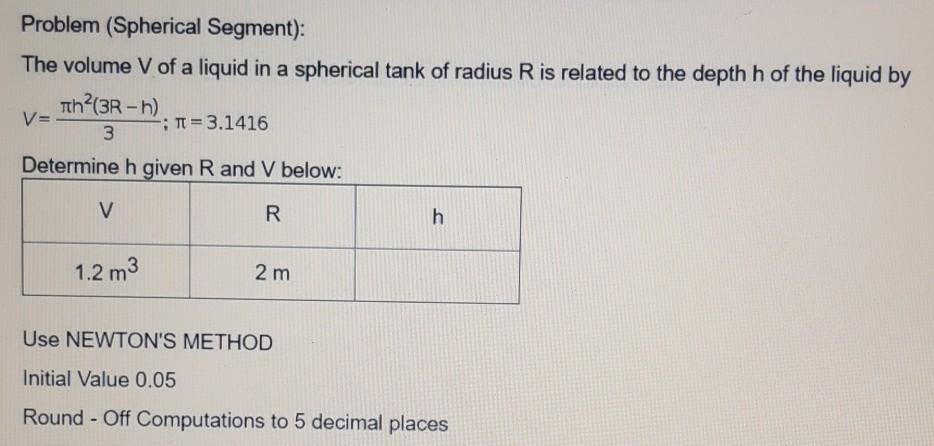 Solved Problem (Spherical Segment): The volume V of a liquid | Chegg.com