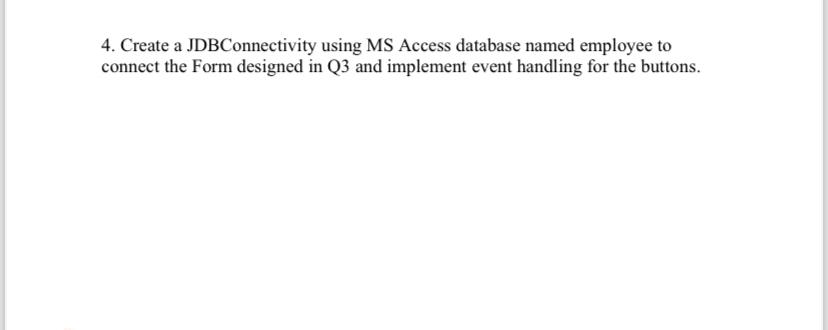 Solved Create A Jdbconnectivity Using Ms Access Database
