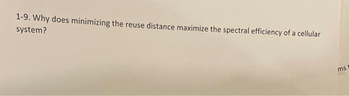 1-9. Why does minimizing the reuse distance maximize | Chegg.com