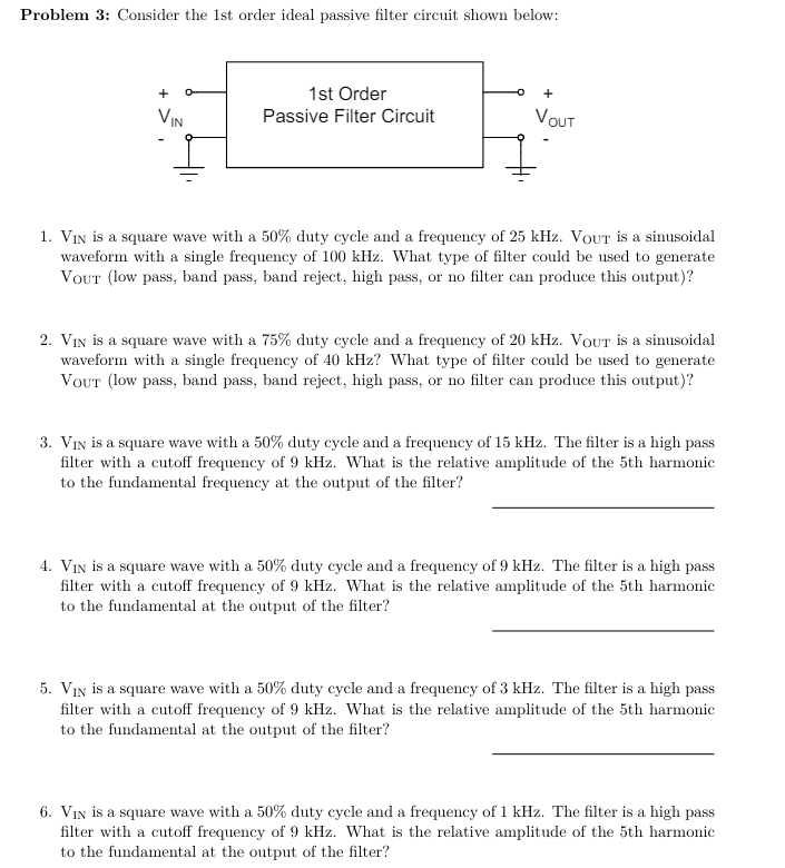 Solved Problem 3: Consider the 1st order ideal passive | Chegg.com