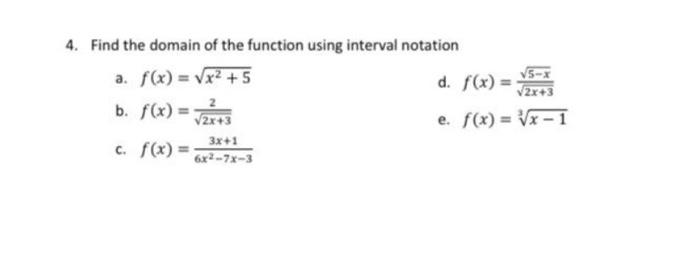 Solved 4. Find the domain of the function using interval | Chegg.com