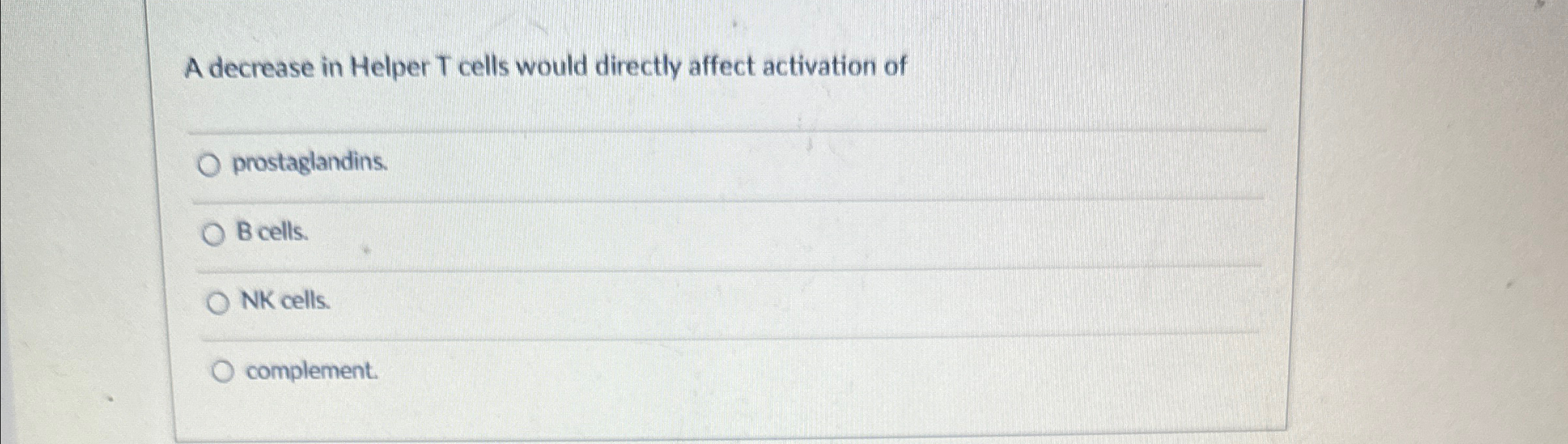 Solved A Decrease In Helper T Cells Would Directly Affect Chegg