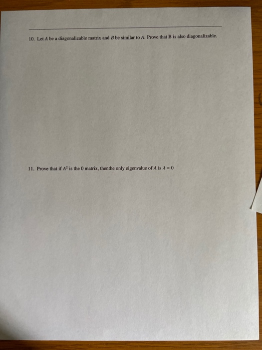 Solved 10. Let A be a diagonalizable matrix and be similar | Chegg.com