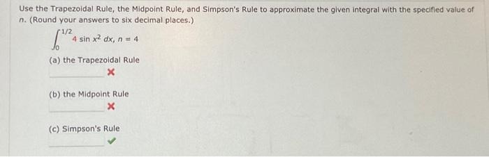 Solved Use the Trapezoidal Rule, the Midpoint Rule, and | Chegg.com