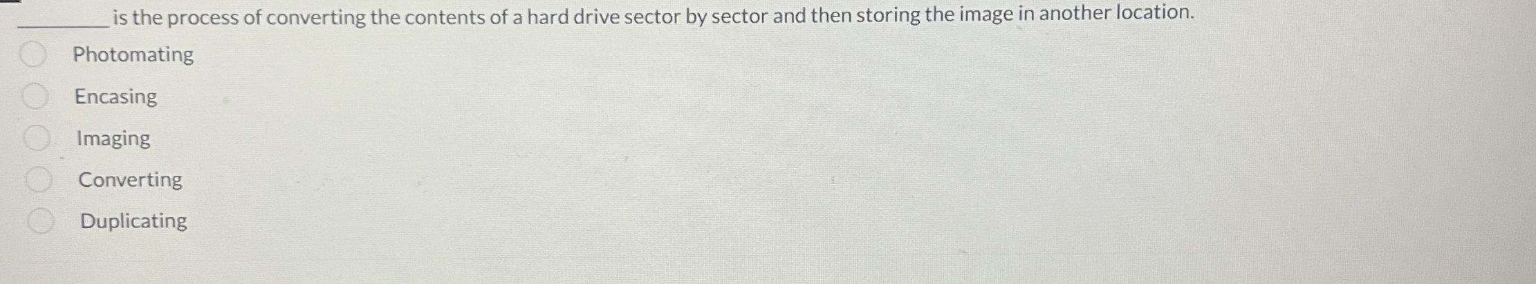 Solved q, ﻿is the process of converting the contents of a | Chegg.com